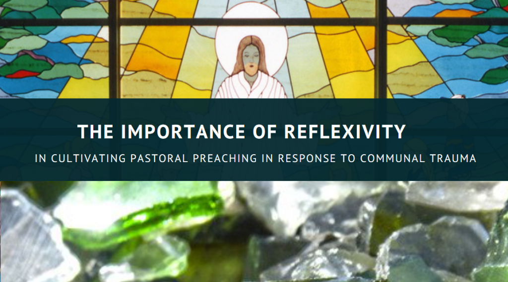 The Importance of Reflexivity in Cultivating Pastoral Preaching in ...