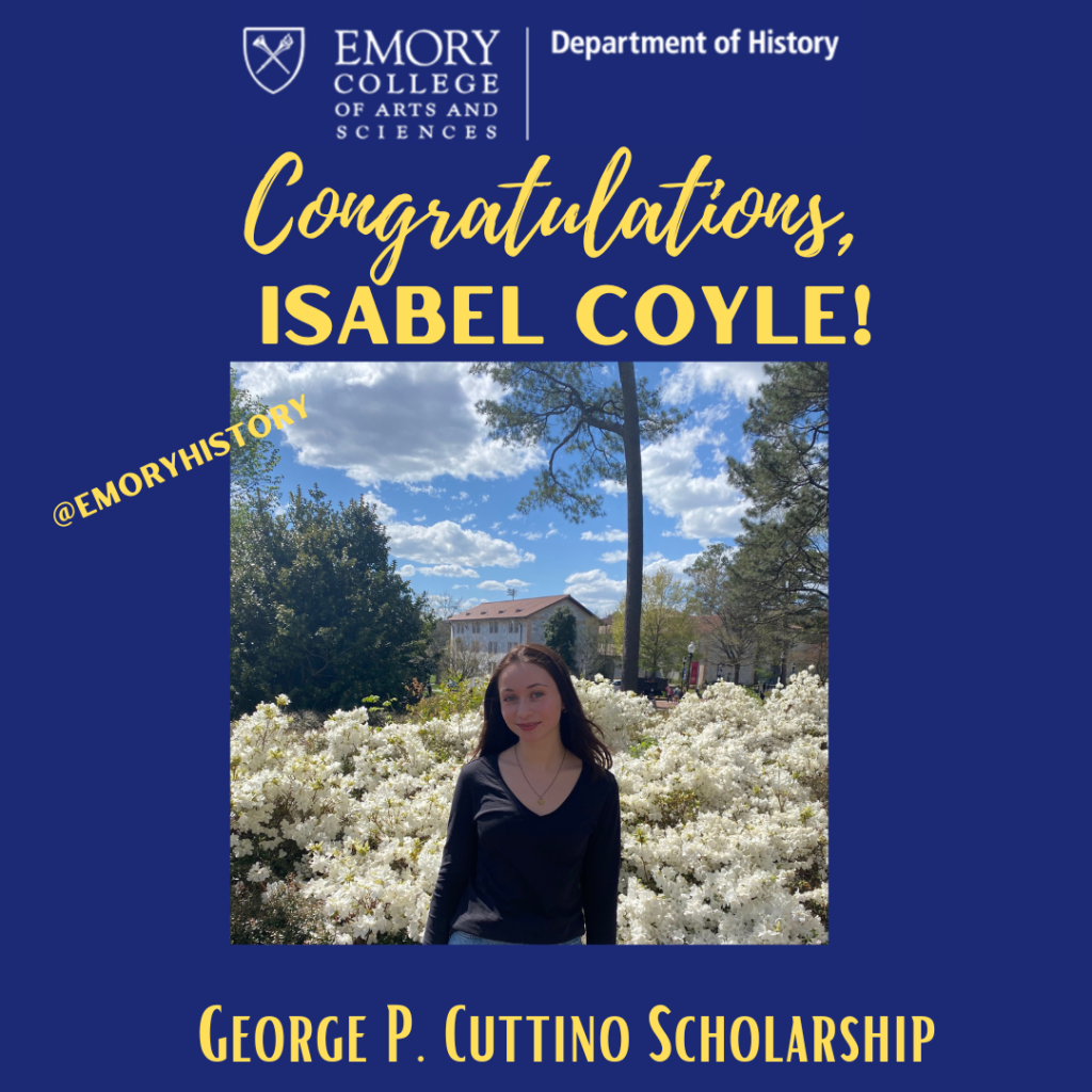 History Major Isabel Coyle Wins George P. Cuttino Scholarship – News ...