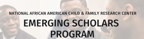 Emerging Scholars Program, National African American Child and Family ...
