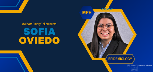 #WeAreEmoryEPI: Meet Sofia Oviedo! – The Confounder