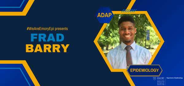 #WeAreEmoryEPI: Meet Frad Barry! – The Confounder