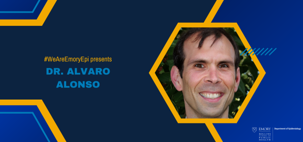 #WeAreEmoryEPI: Dr. Alvaro Alonso – The Confounder
