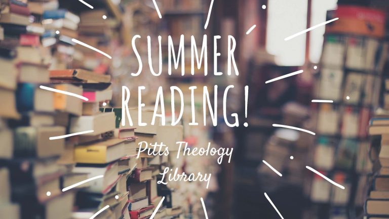 The Pitts Theology Library Reference Librarians' Blog | Summer Reading ...